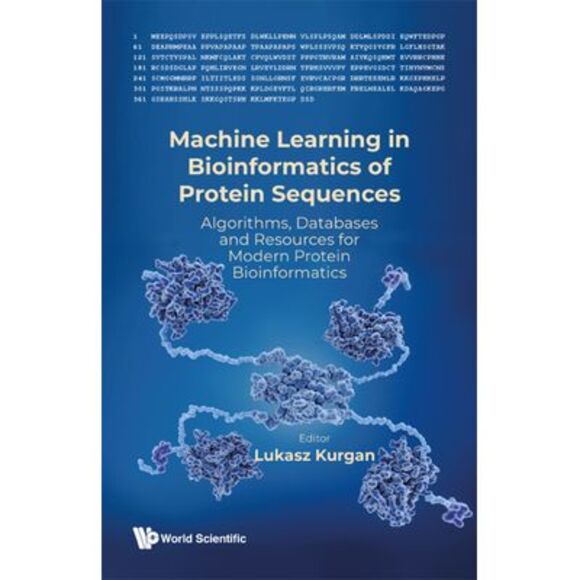 Lukasz Kurgan | Other | Machine Learning In Bioinformatics Of Protein Sequences Algorithms ...
